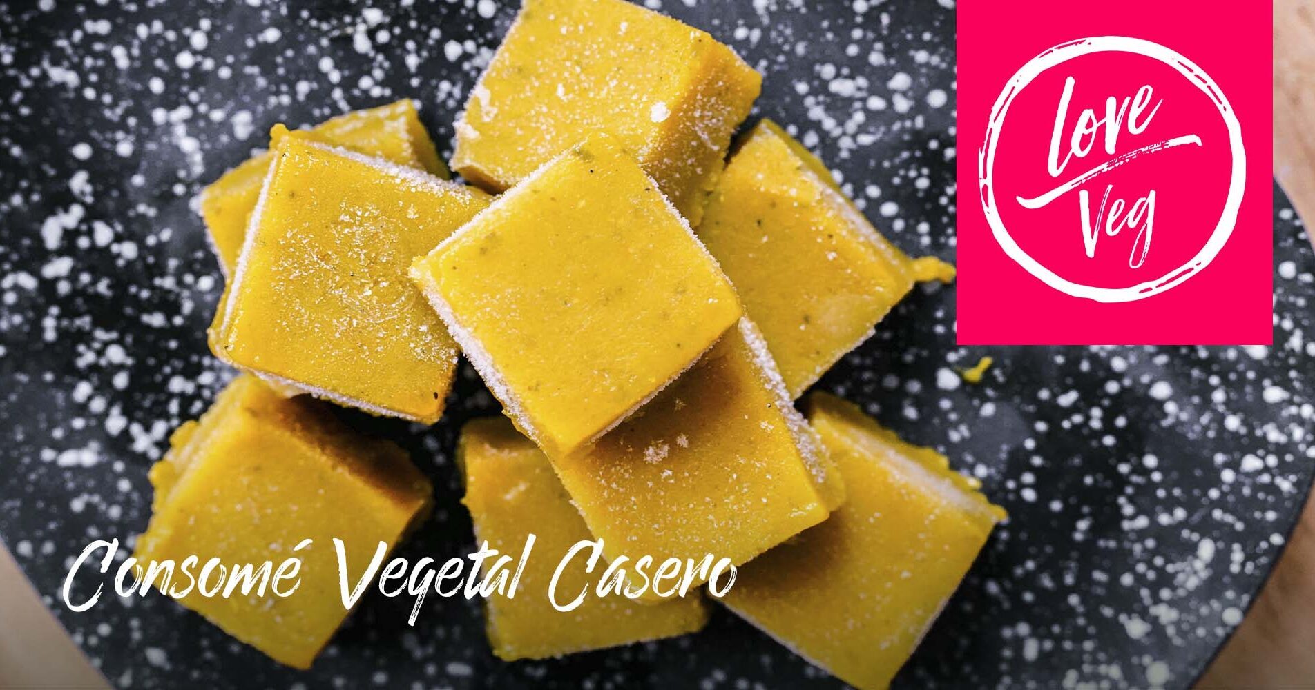 Consomé Vegetal Casero | Love Veg