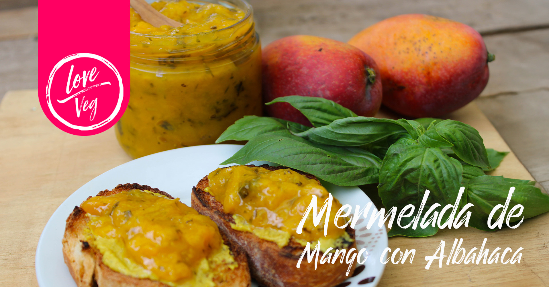Mermelada de Mango con Albahaca | Love Veg